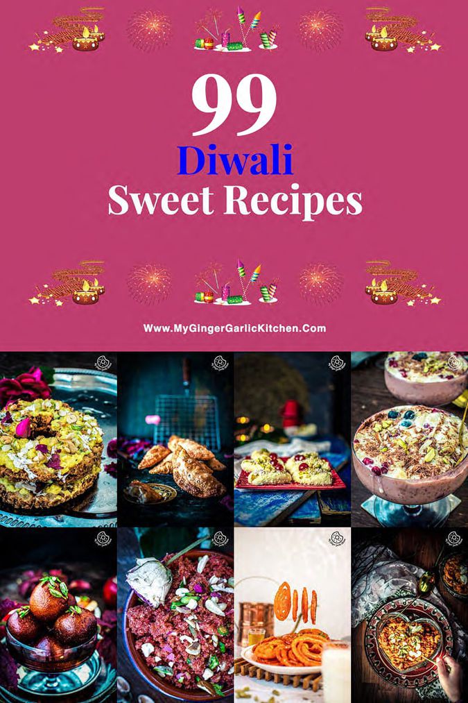 99 Diwali Sweet Recipes | My Ginger Garlic Kitchen